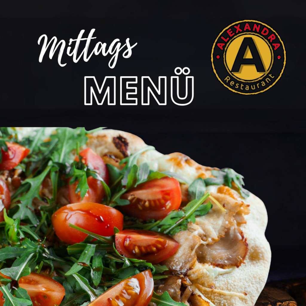 Mittagsmenü – ALEXANDRA